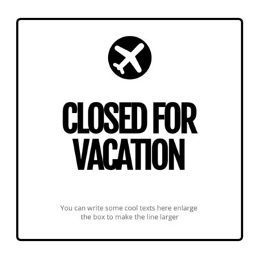 Closed for Vacation templates