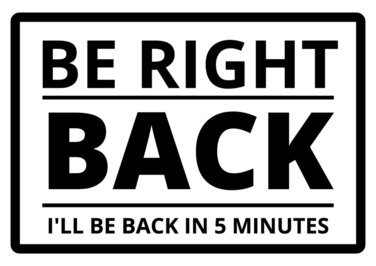 Edit free Back in 5 Minutes sign templates