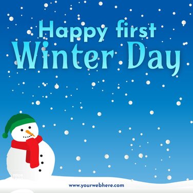 Editable images to welcome the First Day of Winter