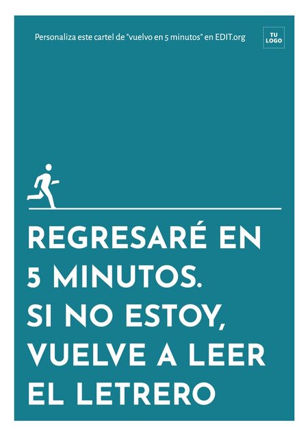 Edita un cartel de Vuelvo Enseguida gratis