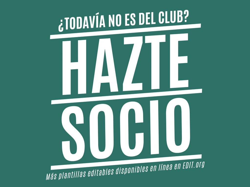 Diseños de Hazte Socio para imprimir y compartir online
