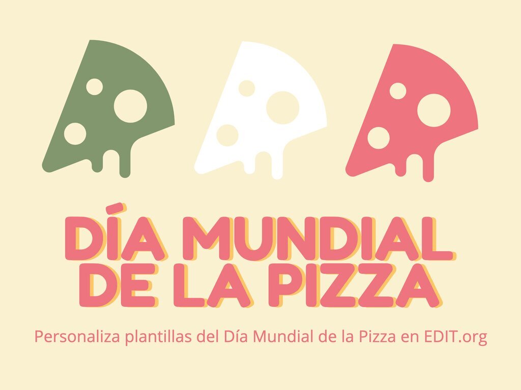 Diseños gratis para el Día Internacional de la Pizza