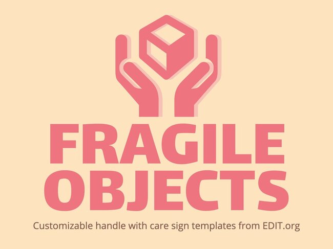 Customizable Handle With Care Sign Templates