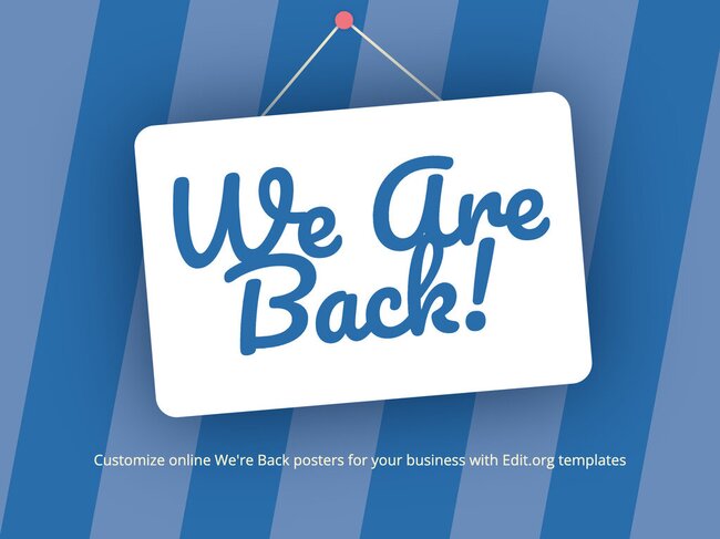 Free Printable We Are Back Signs