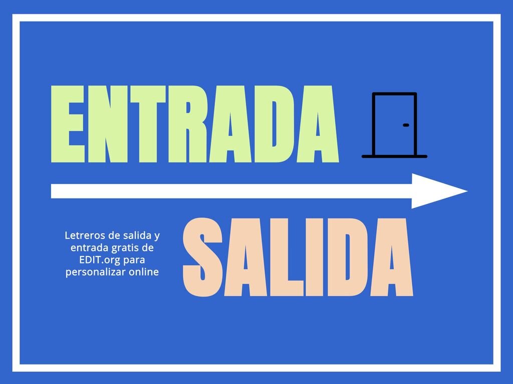 Carteles de entrada y salida personalizables online